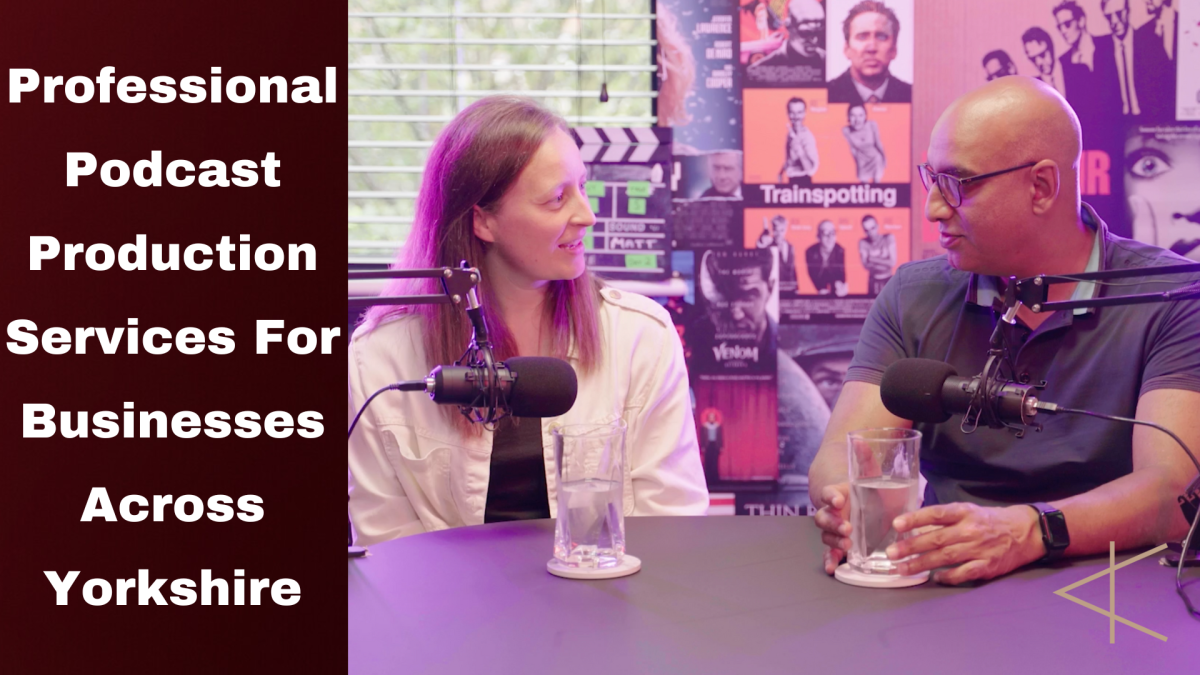 Podcast Production Company Leeds Professional Podcasting Services UK
